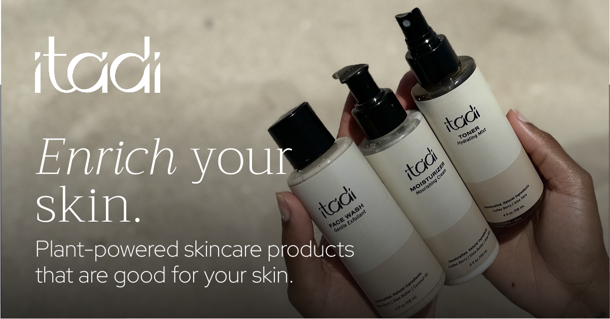 ITADI Skincare | Refined Plant-Based Skincare for Radiant Skin